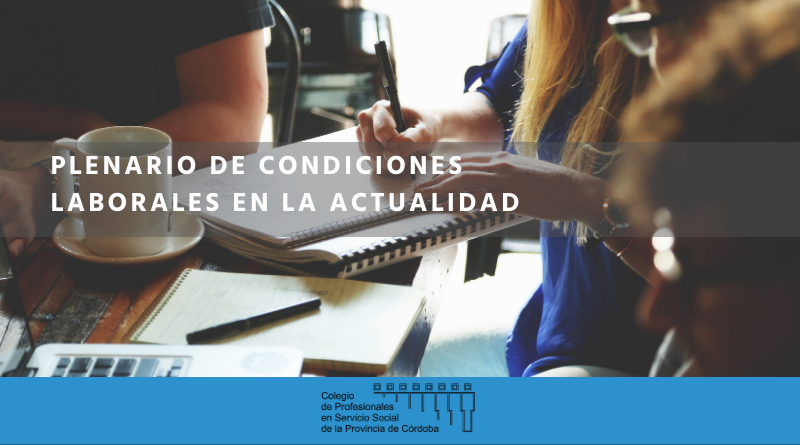 “Condiciones Laborales en la actualidad” – CPSSPC
